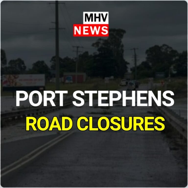 Port Stephens LGA Road Closures – MHV NEWS